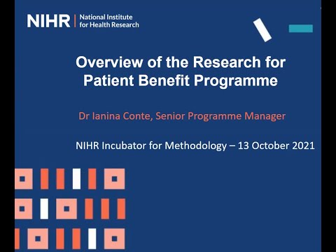 NIHR Methods Incubator Oct 2021: NIHR Research for Patient Benefit (Ianina Conte)