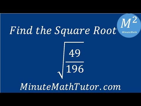 Find the Square Root: √49/196