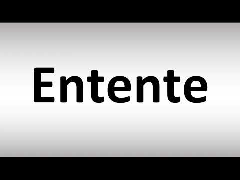 How to Pronounce Entente