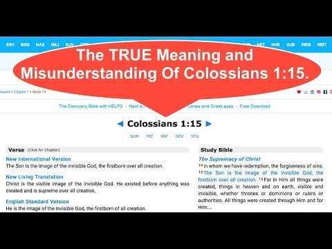 The TRUE Meaning Of Colossians 1:15.