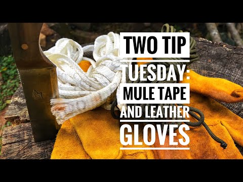 Two Tip Tuesday: Gloves and Mule Tape