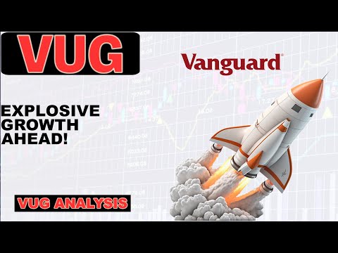 VUG: Deep Dive into Vanguard's Explosive Growth ETF