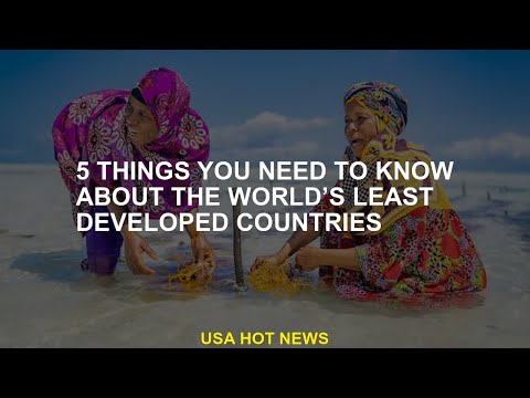 5 things you need to know about the least developed countries in the world
