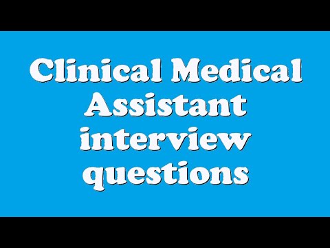 Clinical Medical Assistant interview questions