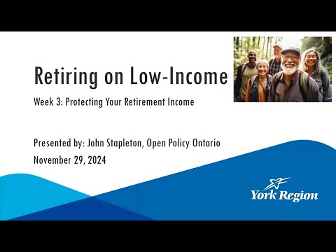 Retiring on Low Income: Session 3 - Protecting Your Retirement Income