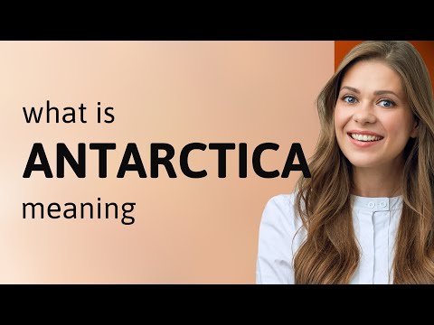 Antarctica — what is ANTARCTICA definition