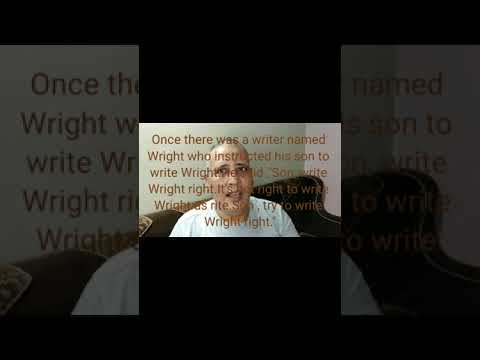 Write, wright, right and rite.