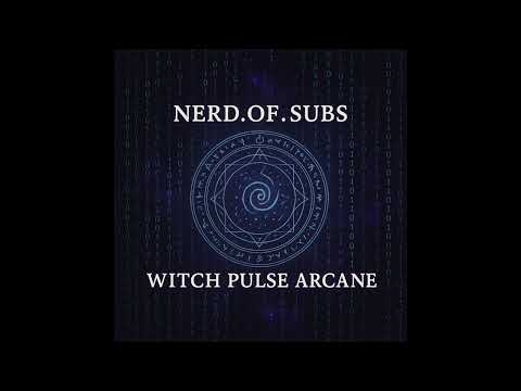 Nerd Of Subs - Witch Pulse Arcane Subliminal