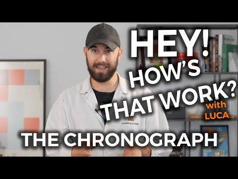 Hey! How's That Work? | The Chronograph | Crown & Caliber
