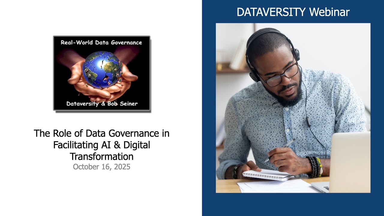 Real World Data Governance:  The Role of Data Governance in Facilitating AI & Digital Transformation