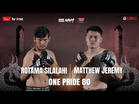 ROTAMA SILALAHI VS MATTHEW JEREMY| FULL FIGHT ONE PRIDE MMA 80 KING SIZE NEW #5 SEMARANG