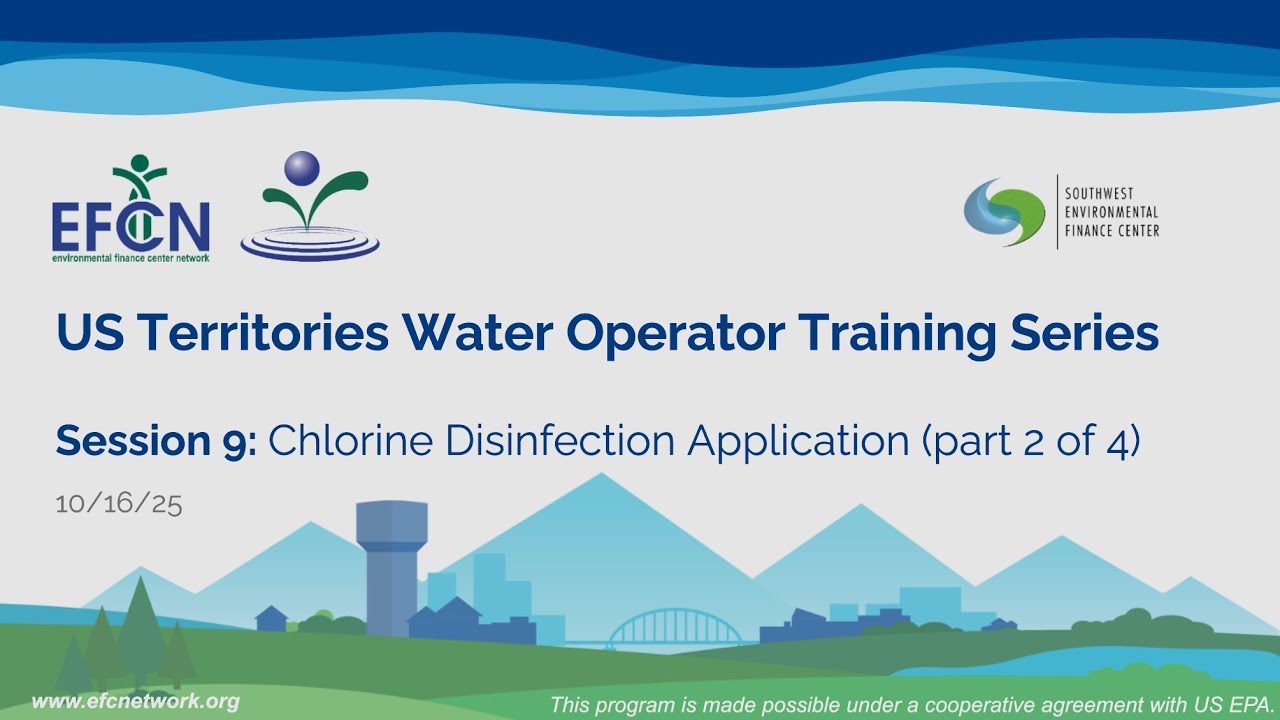 Op Cert Water Session 9 - Disinfection Part 2: Chlorine Disinfection Application