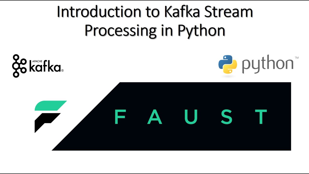 Introduction to Kafka Stream Processing in Python using Faust