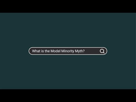 The Model Minority Myth Explained