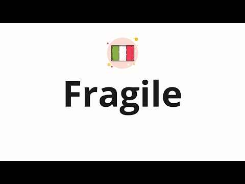 How to pronounce Fragile