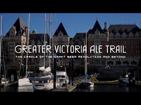 Greater Victoria Ale Trail - The Cradle of the Craft Beer Revolution and Beyond