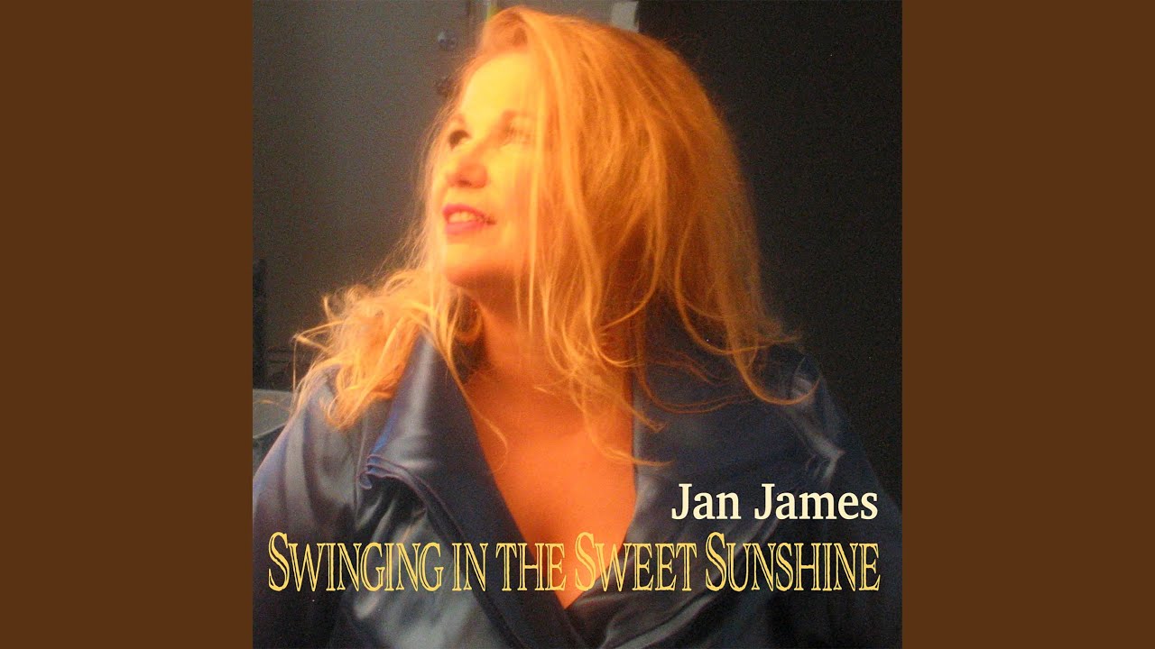 Jan James - Swingin in the Sweet Sunshine | Rock music review on ...
