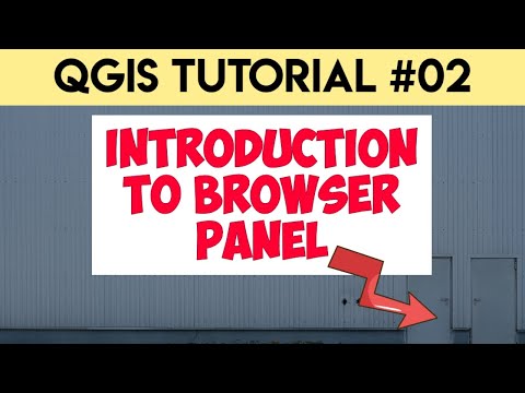 QGIS software Tutorial on Browser Panel (Beginner Lesson 02) Overview of QGIS features (Part 01)
