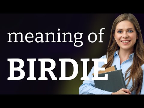 Exploring the Meaning of "Birdie"