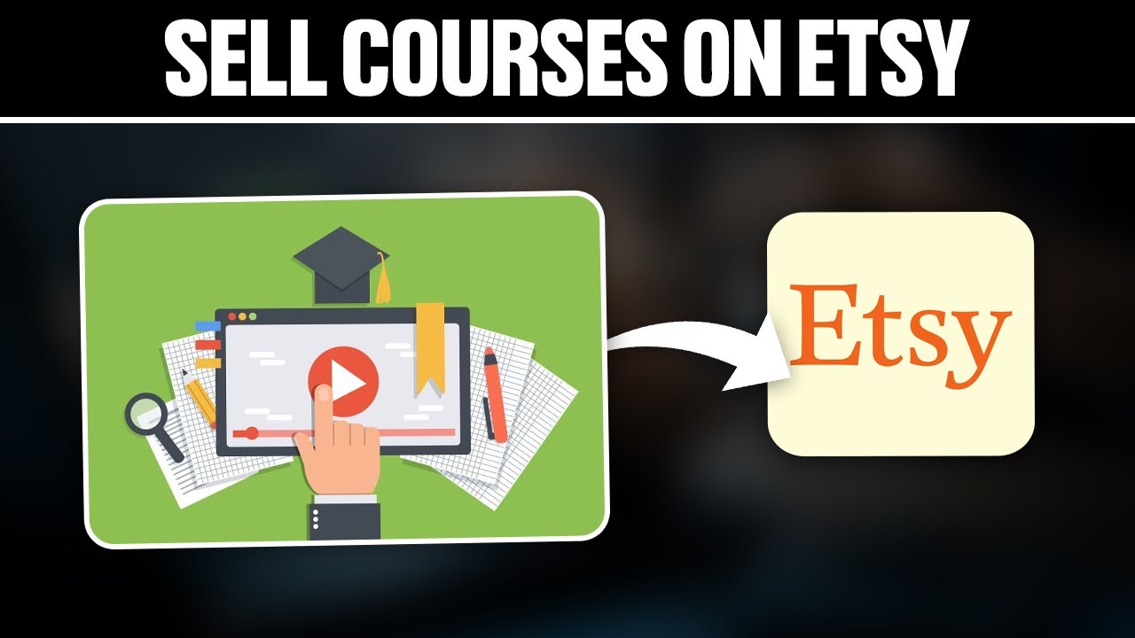 How To Sell Courses on Etsy ! (Full Tutorial)