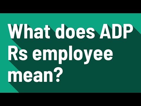 What does ADP Rs employee mean?