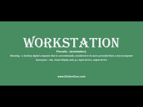 workstation: How to pronounce workstation with Phonetic and Examples