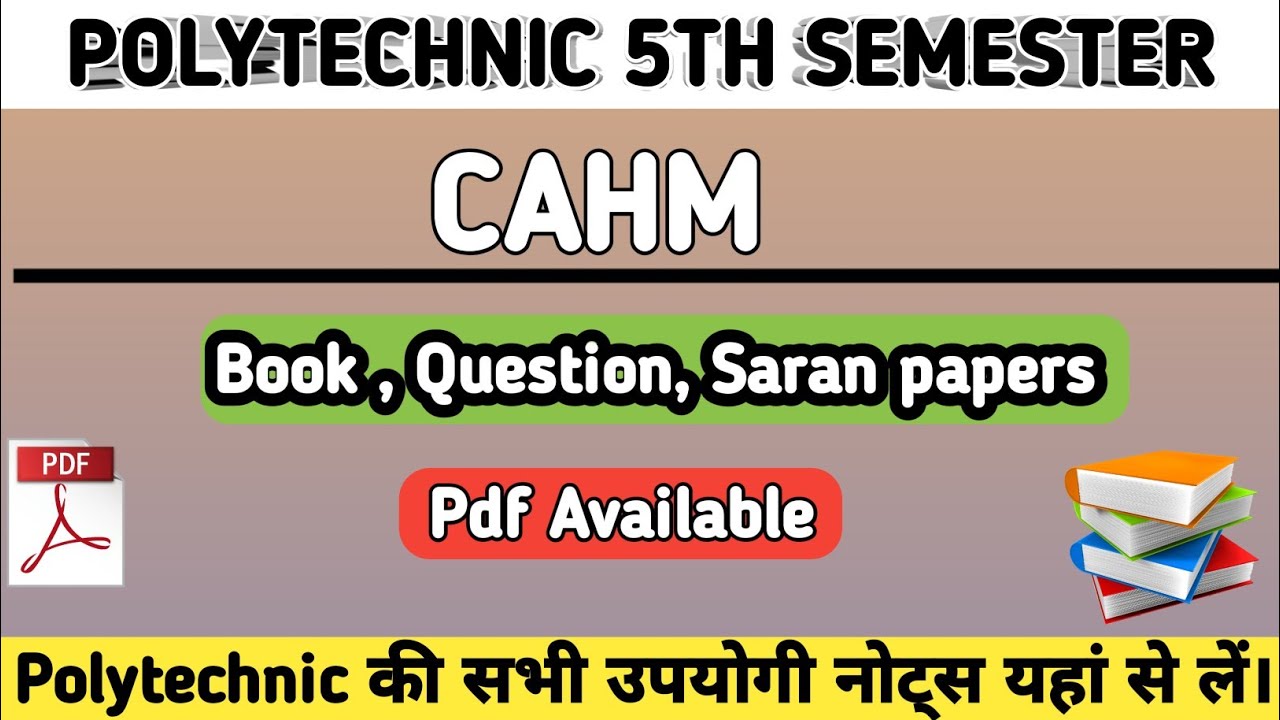 CAHM Pdf Notes Download| Book , Question Paper, Solved Question Paper| Polytechnic 5th sem CS IT