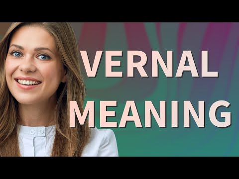 Vernal | meaning of Vernal