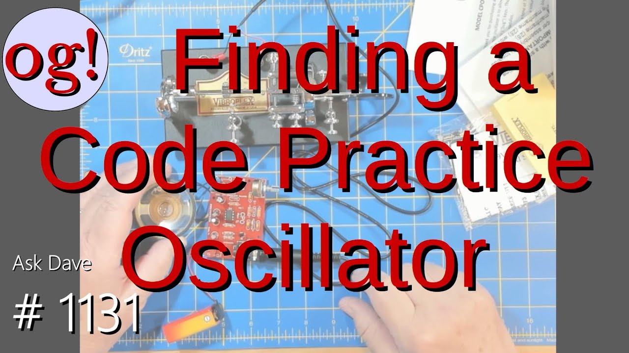 Finding a Code Practice Oscillator (#1131)