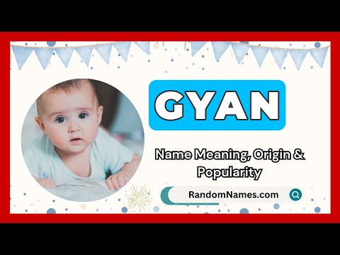 Gyan - Baby Boy Name Meaning, Origin & Popularity - RandomNames.com