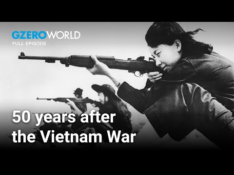 50 years after the Vietnam War | GZERO World with Ian Bremmer
