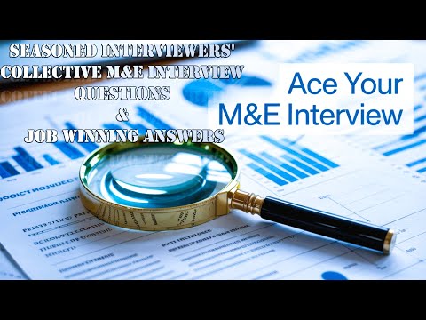 How To Score Highest in Your M&E Interview (Tips from a former M&E Interviewer)