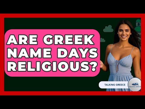 Are Greek Name Days Religious? - Talking Greece
