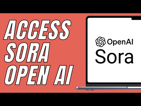 How To Access Sora Open AI