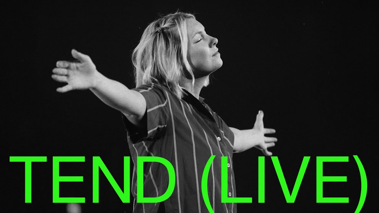 Tend (Live) - Emmy Rose, Bethel Music