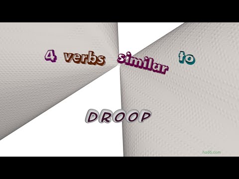 droop - 5 verbs which mean droop (sentence examples)