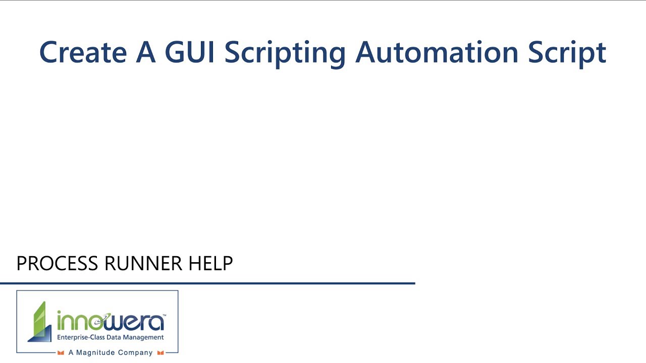 Create A GUI Scripting Automation Script - Process Runner Help