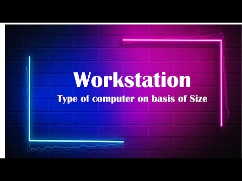 What is Workstation Computer | type of Computer on basis of Size #computer #workstations