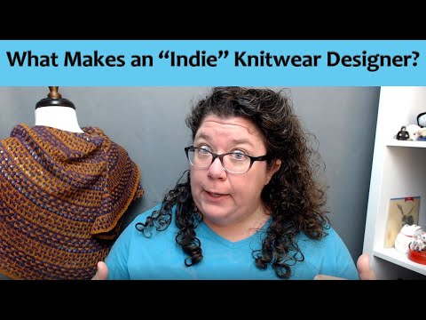 What is an Independent 'Indie' Knitwear Designer?