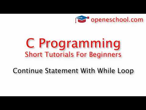 C Programming Basics - Continue Statement With While Loop