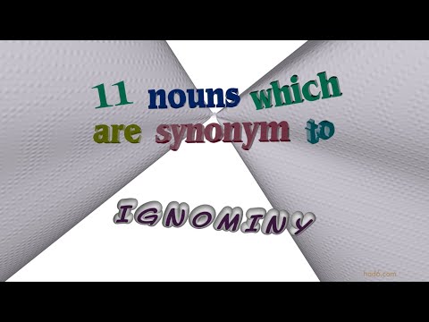 ignominy - 12 nouns similar to ignominy (sentence examples)