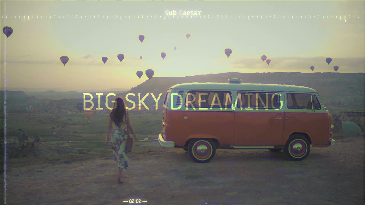 Sub Caesar - Big Sky Dreaming (Visualizer)