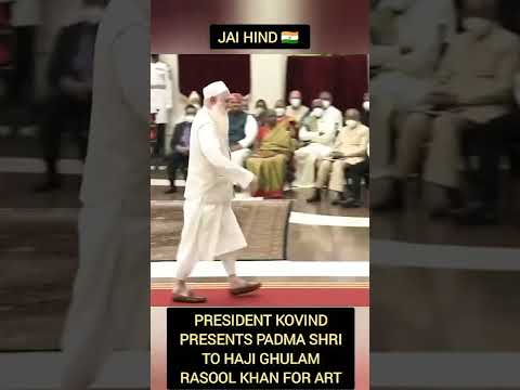President Kovind presents Padma Shri to Haji Ghulam Rasool Khan for Art #viral #shorts #djpnation