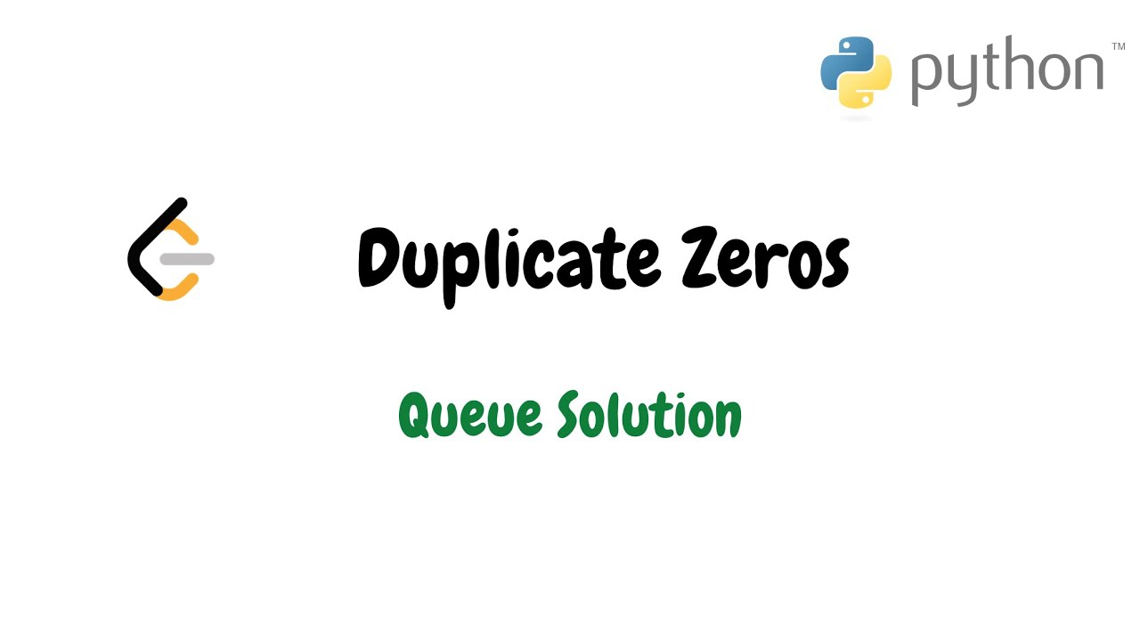 Duplicate Zeros | Python Solution Using Queue
