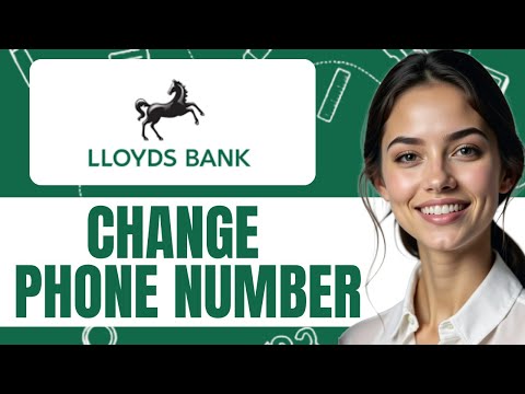 HOW TO CHANGE PHONE NUMBER ON LLOYDS BANK ACCOUNT NEW UPDATED 2025 GUIDE!