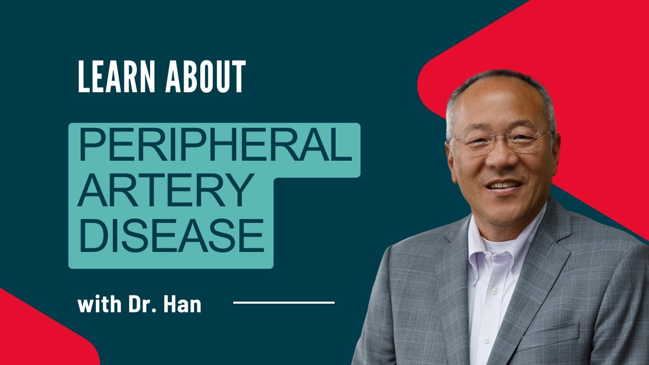 What is peripheral artery disease? | David Han, MD