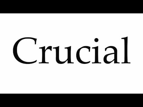 How to Pronounce Crucial