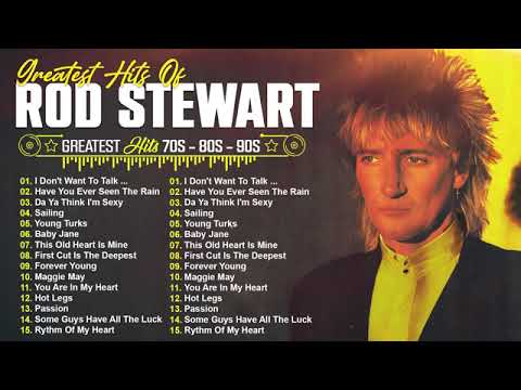 Rod Stewart Best Songs | Rod Stewart Greatest Hits Full Album | The Best Of Rod Stewart
