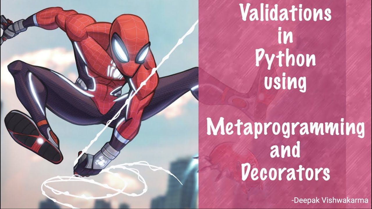 Validation in Python using Metaprogramming and Decorator | Advanced Python