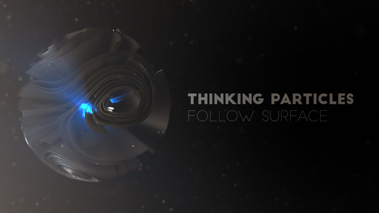 Thinking Particles Follow Surface